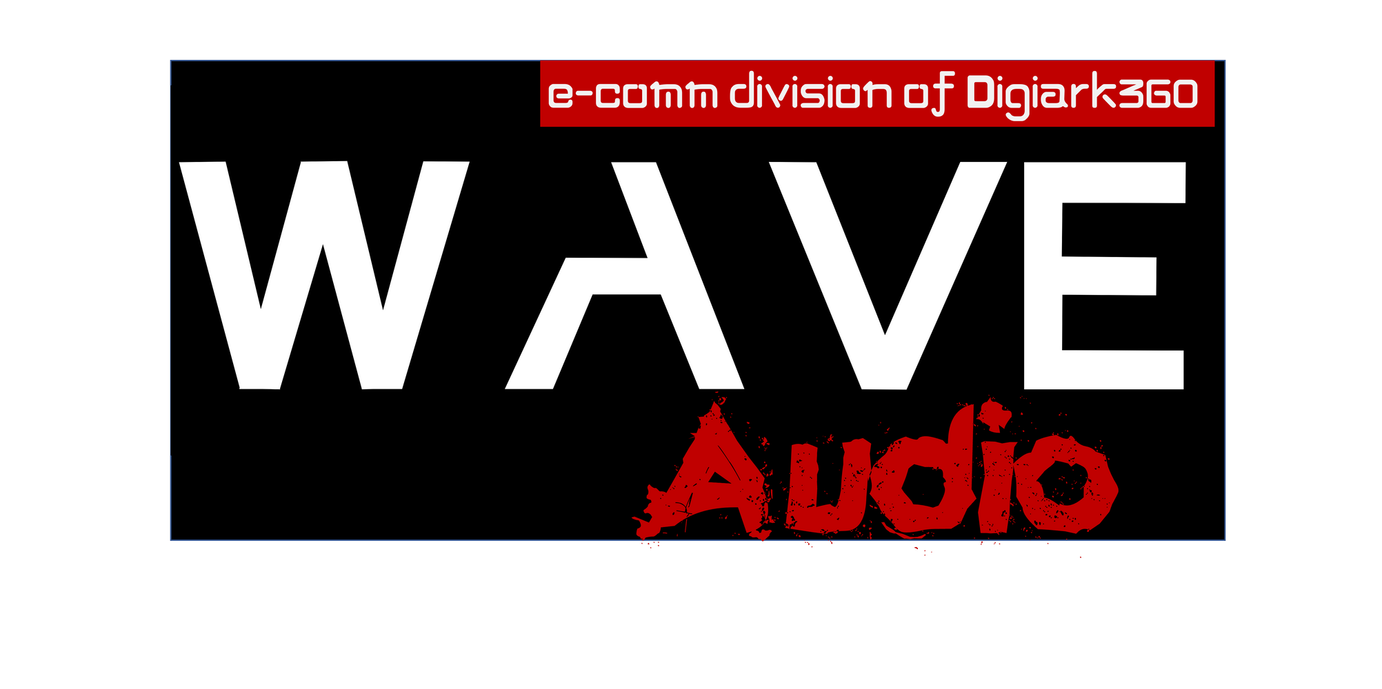 Wave Audio | e-comm division of Digiark360 — WaveAudio.ca
